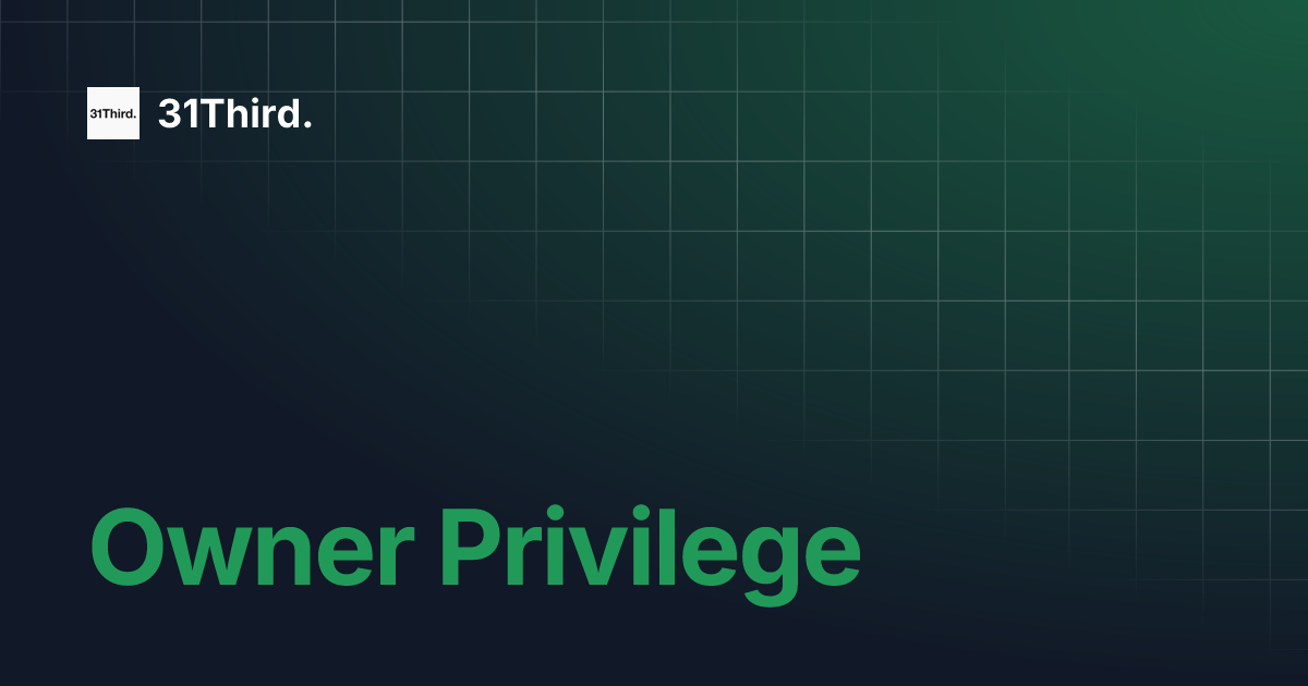 Owner Privilege | 31Third.